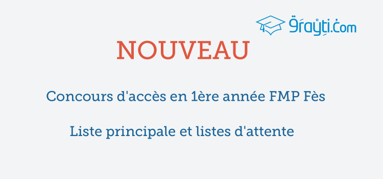 Liste principale et liste d'attente concours d'accès en 1ère année FMP ...