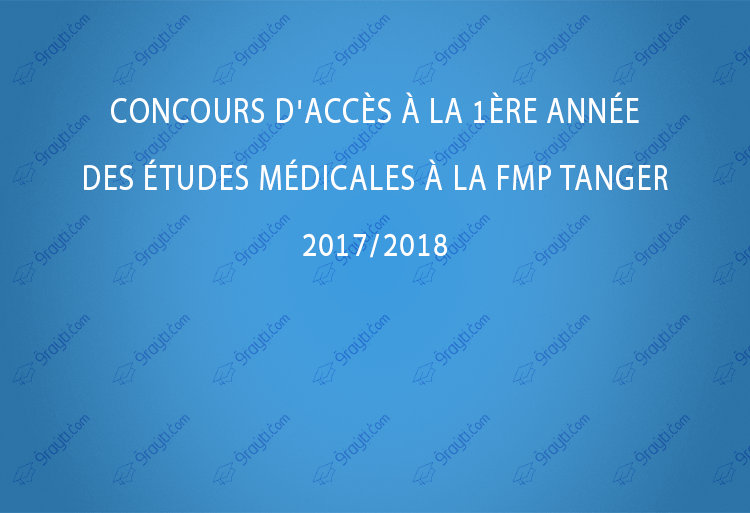 Concours d'accès à la 1ère année des études médicales à la FMP Tanger ...