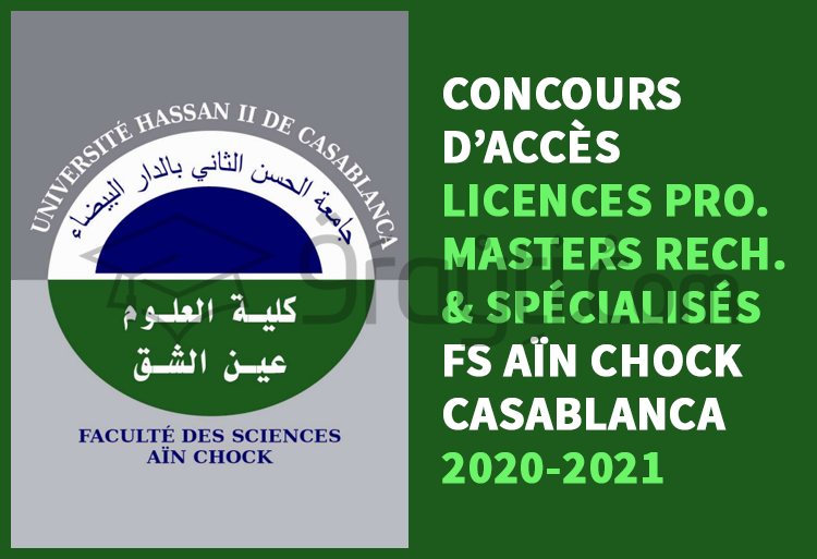 Concours d’accès aux Licences Professionnelles, Masters Recherche et Spécialisés de FS Aïn Chock ...